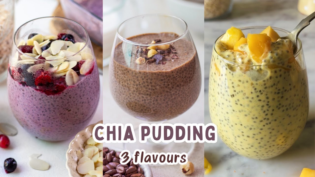 3 EASY CHIA PUDDING RECIPES YOU CAN MAKE AT HOME | HEALTHY CHIA PUDDING ...